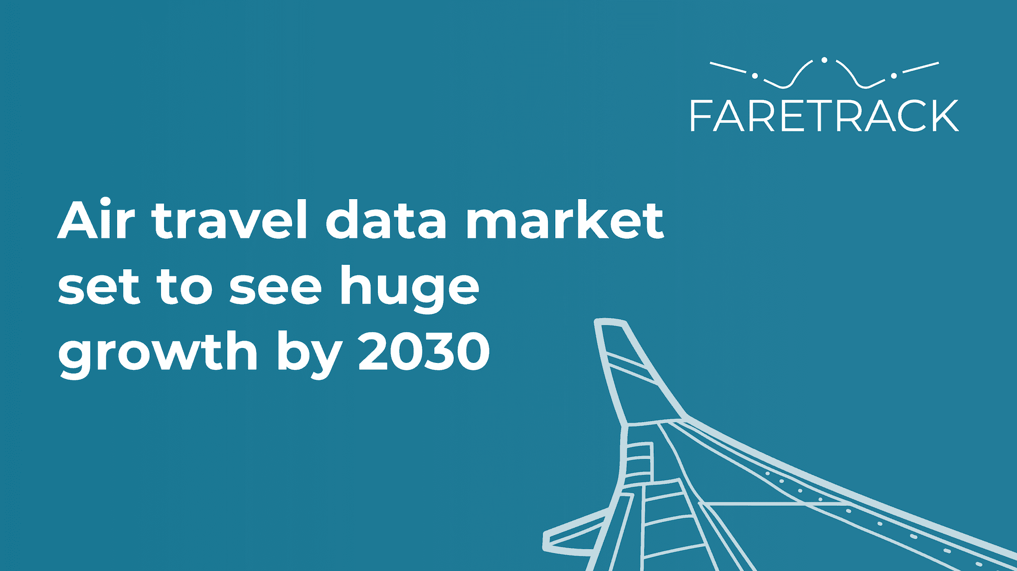 Air travel data market set to see huge growth by 2030 - FareTrack